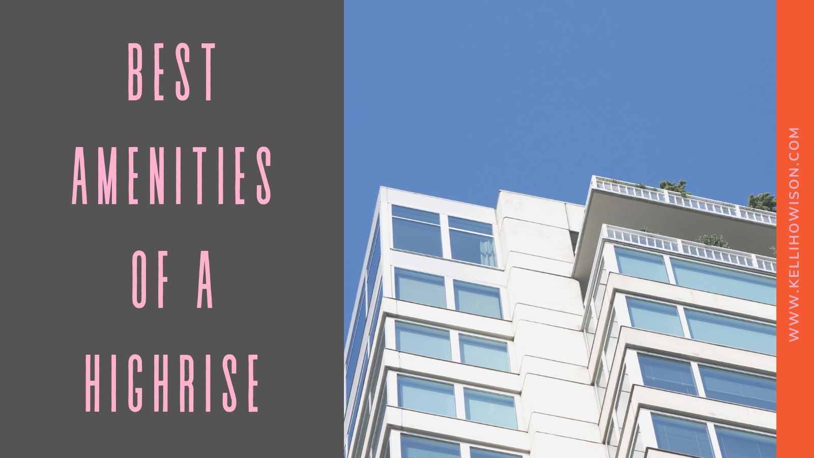 4 of the Best Amenities of a Highrise